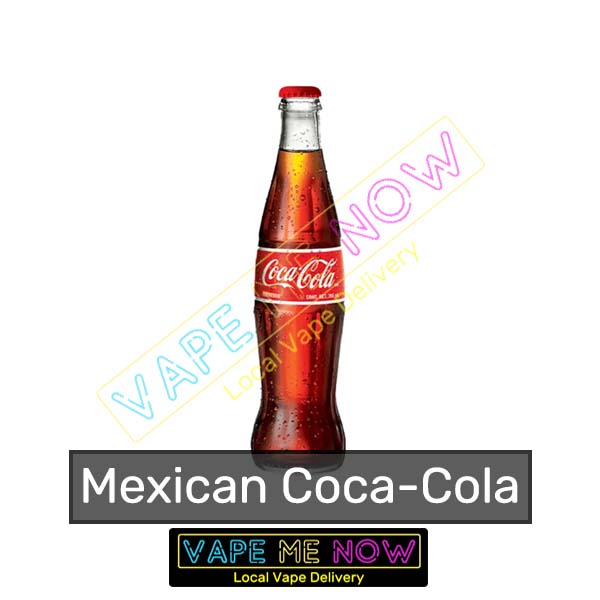 Mexican Coca-Cola | 30 Minute Vancouver Vape Delivery – Vape Me Now